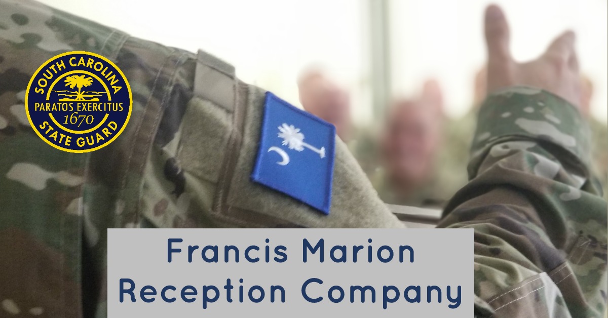 Francis Marion Reception Company – The South Carolina State Guard